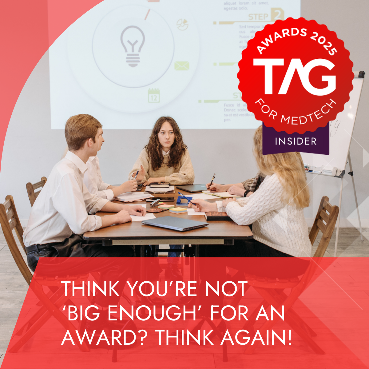Think You’re Not ‘Big Enough’ for an Award? Think Again! - TAG Awards